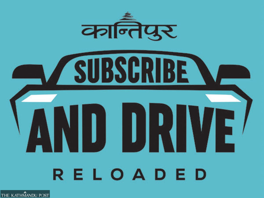 Kantipur launches ‘Subscribe and Drive Reloaded’ scheme today